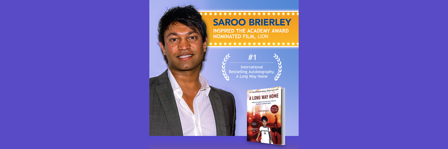 A Remarkable Journey Home: The Story of Saroo Brierley A Remarkable Journey Home: The Story of Saroo Brierley