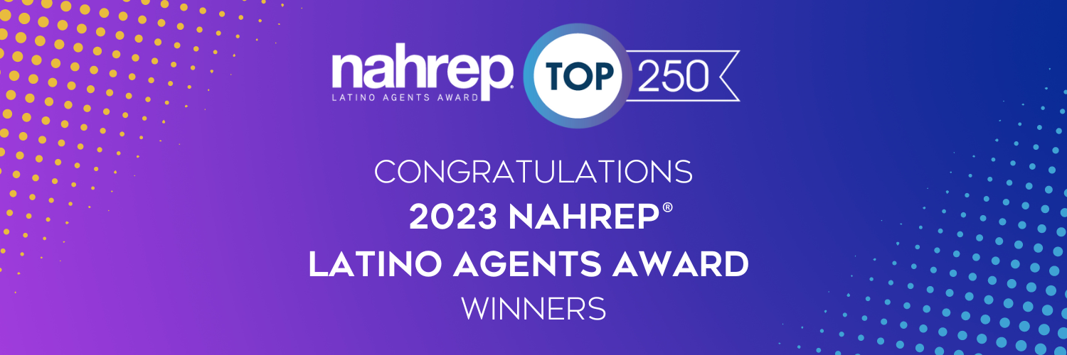Coldwell Agents and Teams Recognized by NAHREP’s “Top 250 Latino Agents ...
